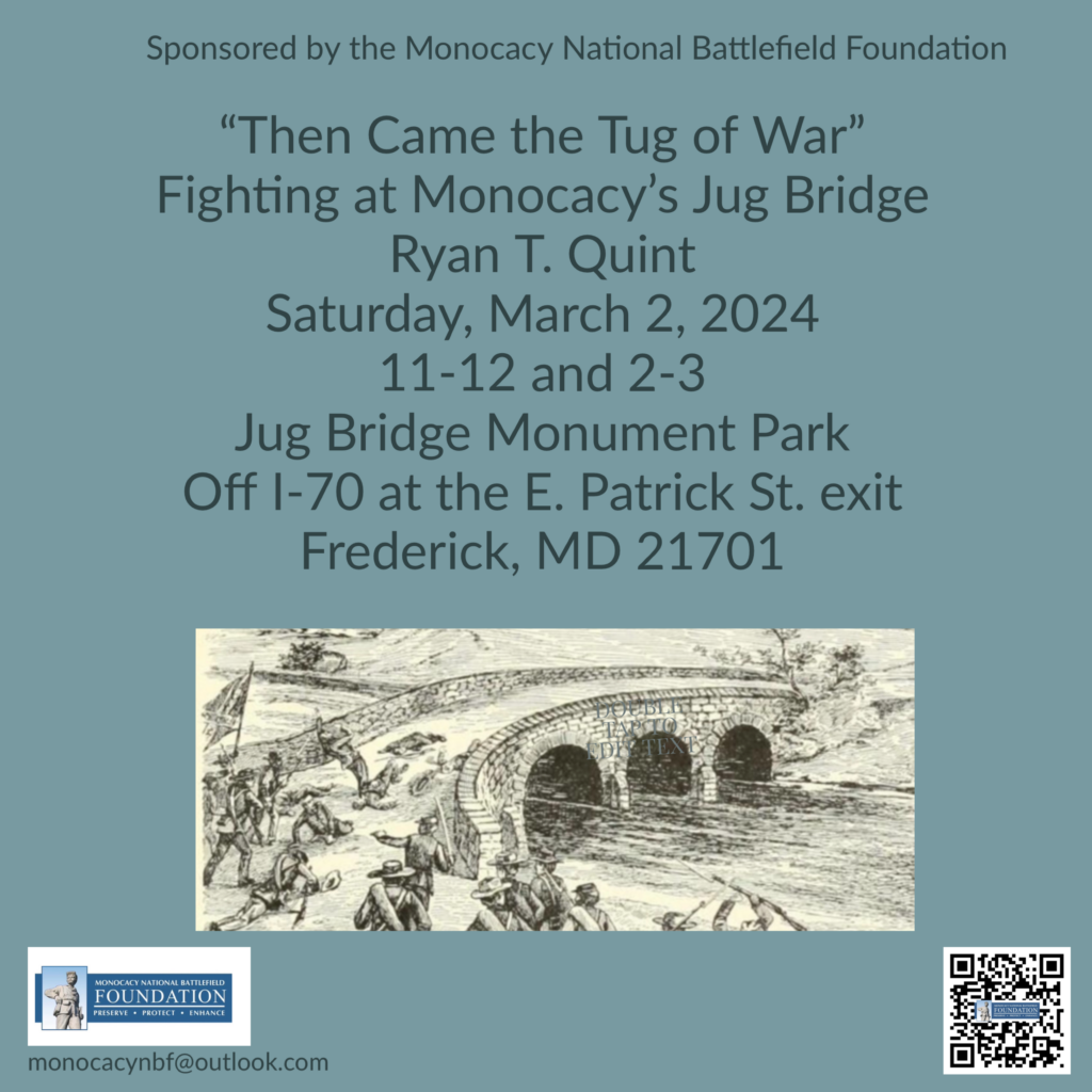“Then Came the Tug of War” Fighting at Monocacy’s Jug Bridge by Ryan ...